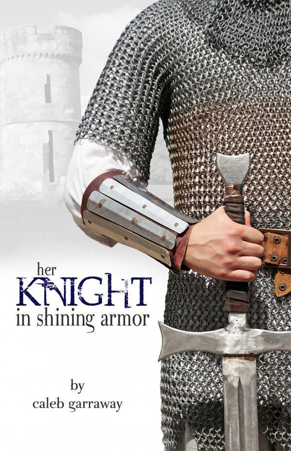 Her Knight in Shining Armor (Caleb Garraway) – NW Books